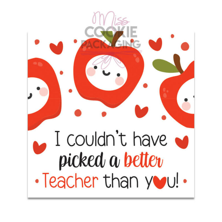 "I couldn’t have picked a better Teacher than you!" Tag – 25 Printed 2 ...